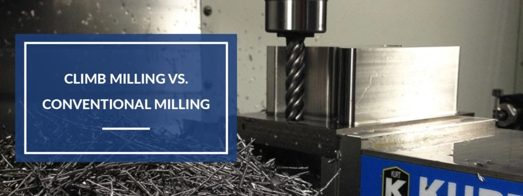 Climb Milling vs. Conventional Milling - In The Loupe
