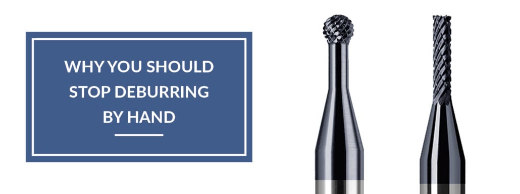 Why You Should Stop Deburring by Hand - In The Loupe